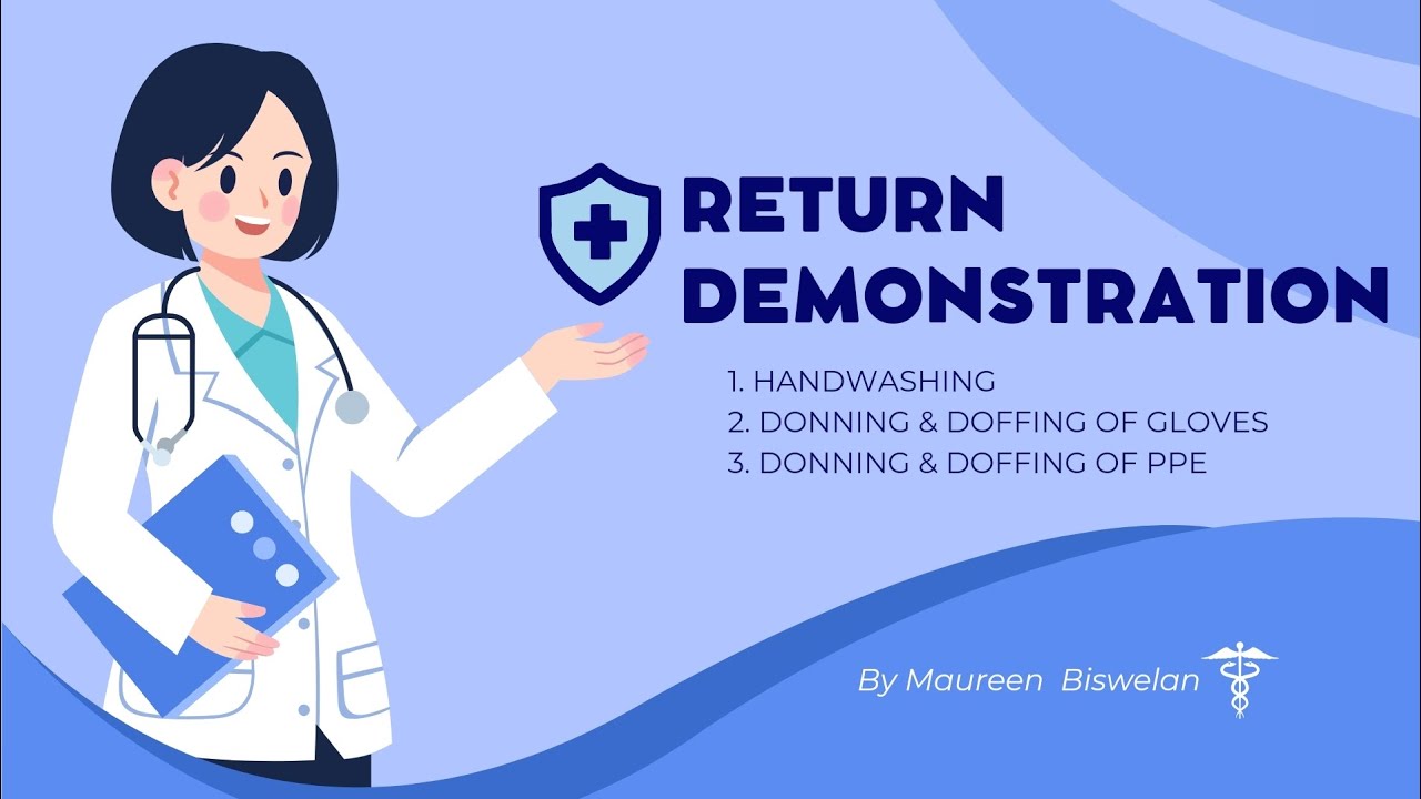 Handwashing || Donning & Doffing of Gloves and PPE || Return ...