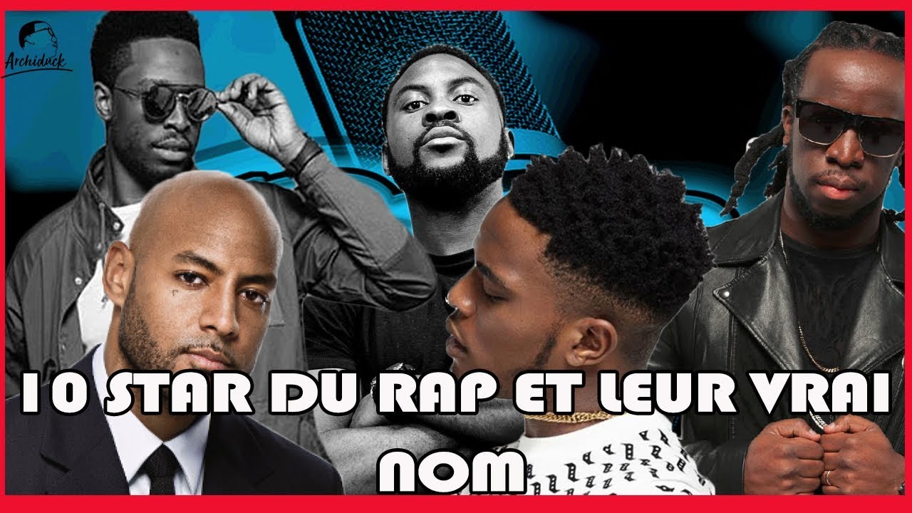 10 STAR DU RAP FRANÇAIS ET LEUR VRAI NOM - CERTAINS VONT VOUS ...