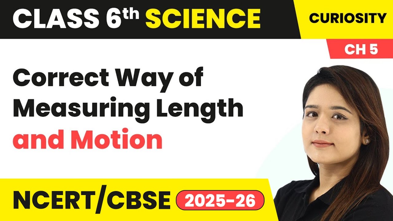 Correct Way of Measuring Length - Measurement of Length & Motion ...