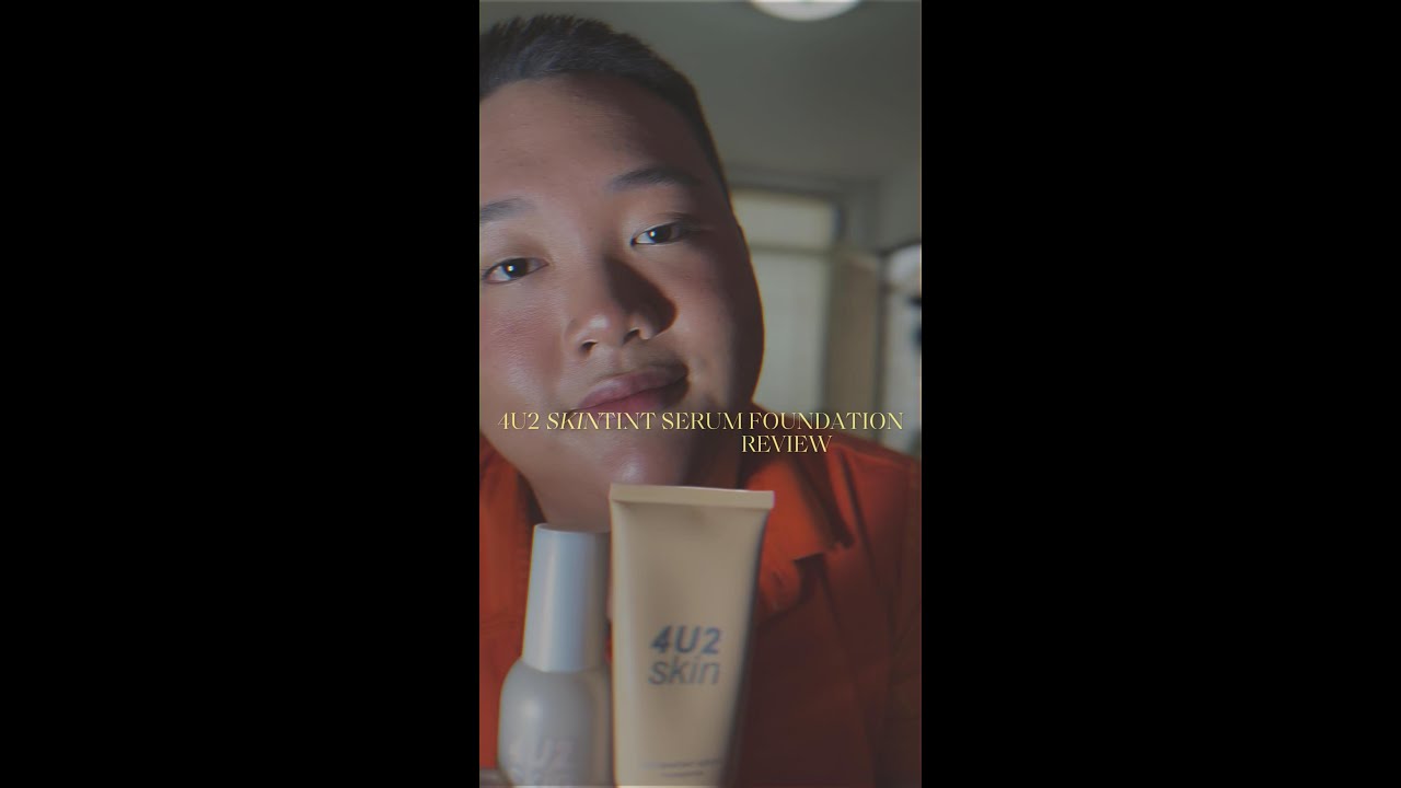 รีวิว 4u2 SKINTINT SERUM FOUNDATION | แต่งหน้าชายแท้!?แบบติดแกลม! - YouTube