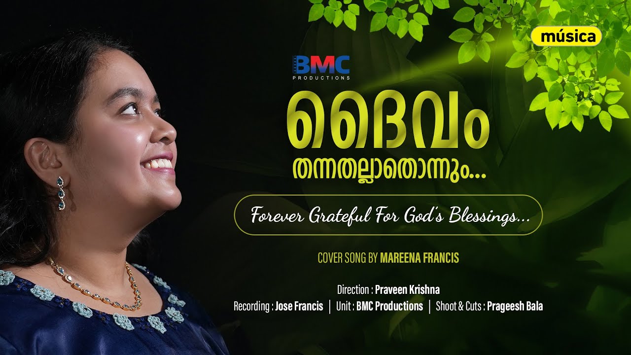 Daivam Thannathallathonnum | Mareena Francis | Jose Francis | Praveen ...