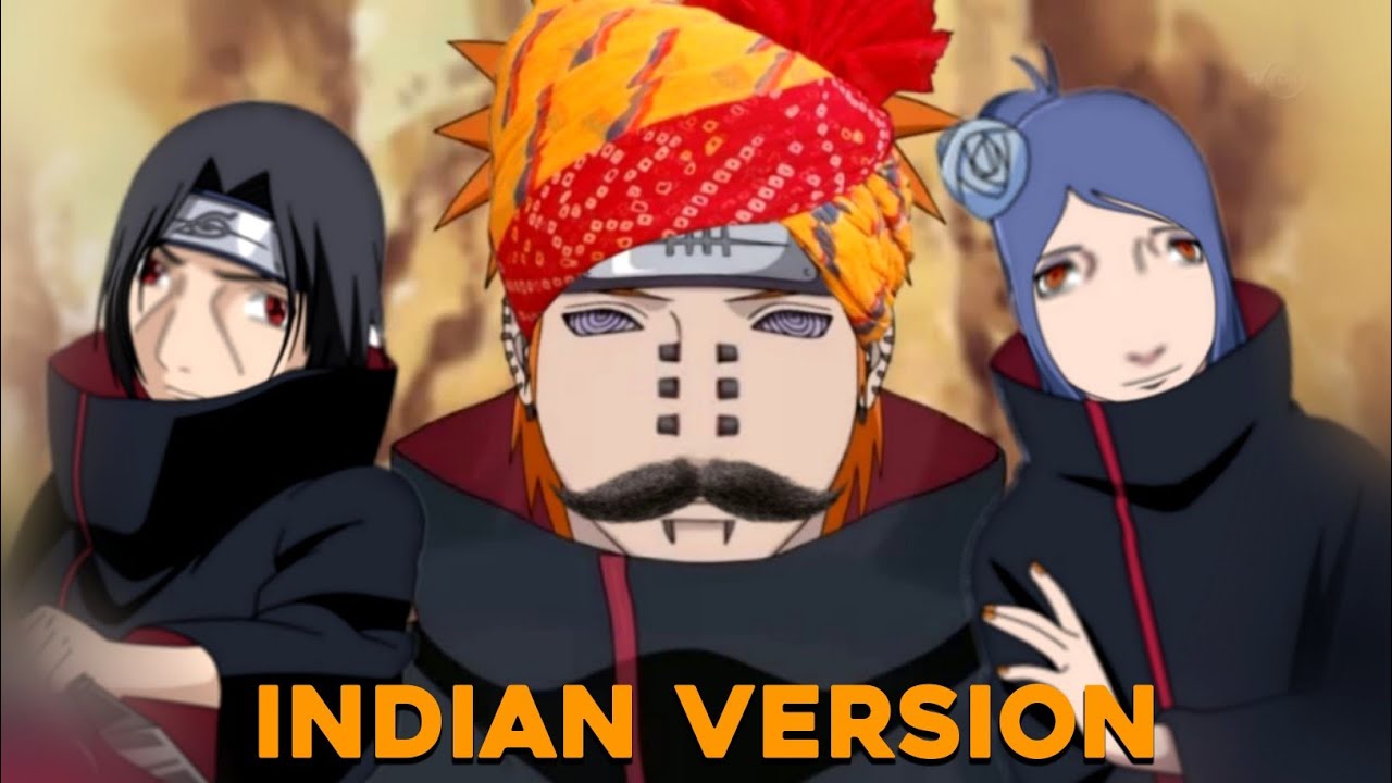 Indian Akatsuki Be Like... - YouTube