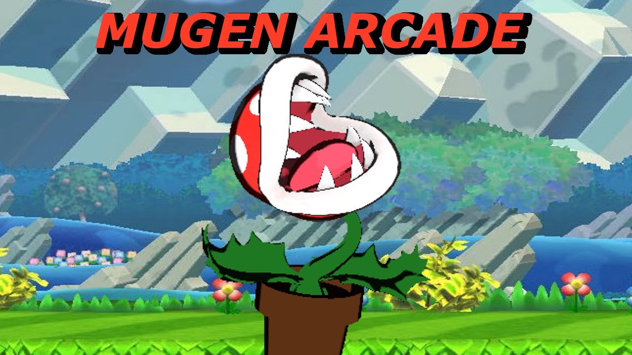 MUGEN Arcade Mode With Piranha Plant - YouTube