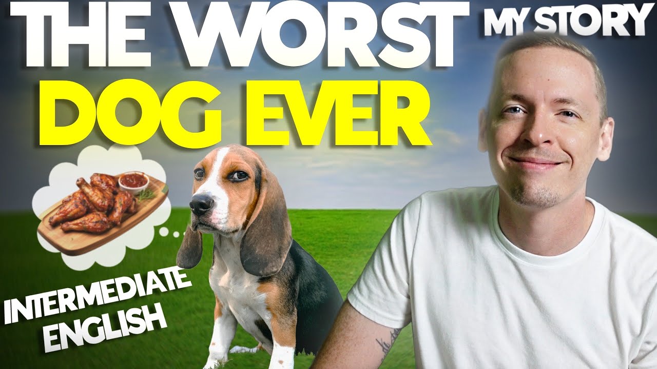 The WORST Dog Ever! Funny Childhood Stories (Comprehensible Input ...