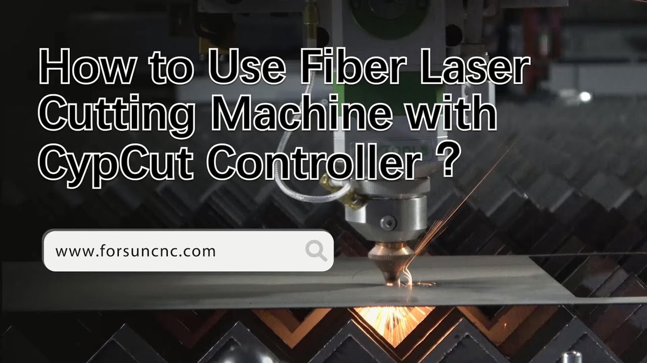 How to use fiber laser cutting machine with cypcut controller? - YouTube