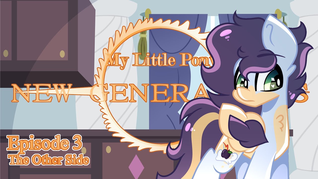 MLP FiM: New Generations (Audio drama) - The Other Side - YouTube