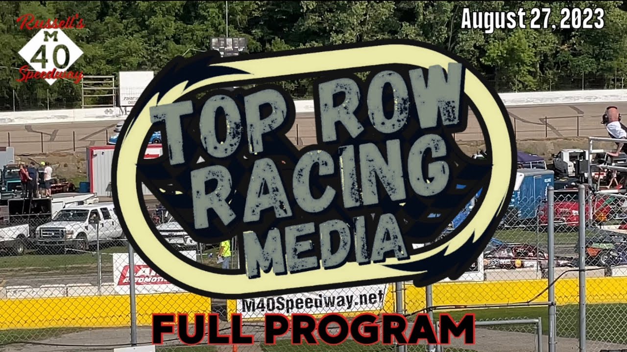 August 27, 2023 | FULL PROGRAM | Russell’s M-40 Speedway - YouTube