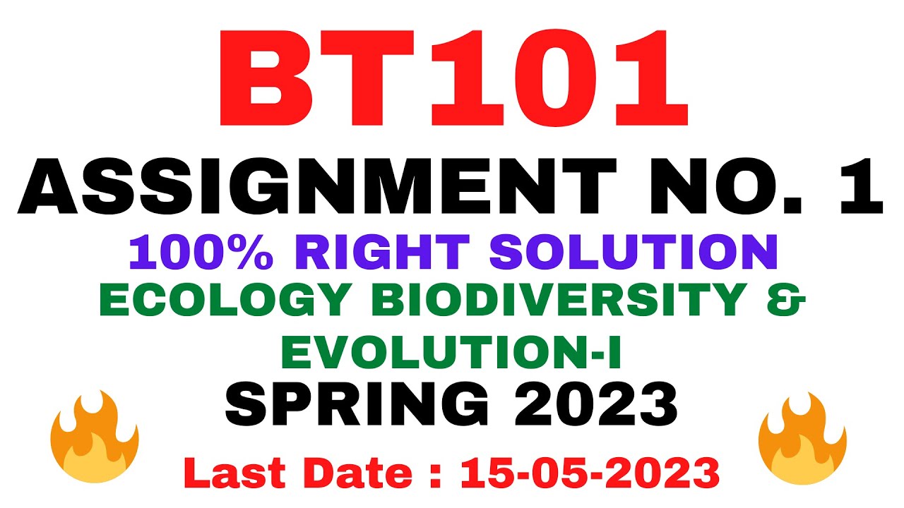 BT101 ASSIGNMENT NO. 1 SPRING 2023 || 100% RIGHT SOLUTION || ECOLOGY BIODIVERSITY || BY VuTech ...