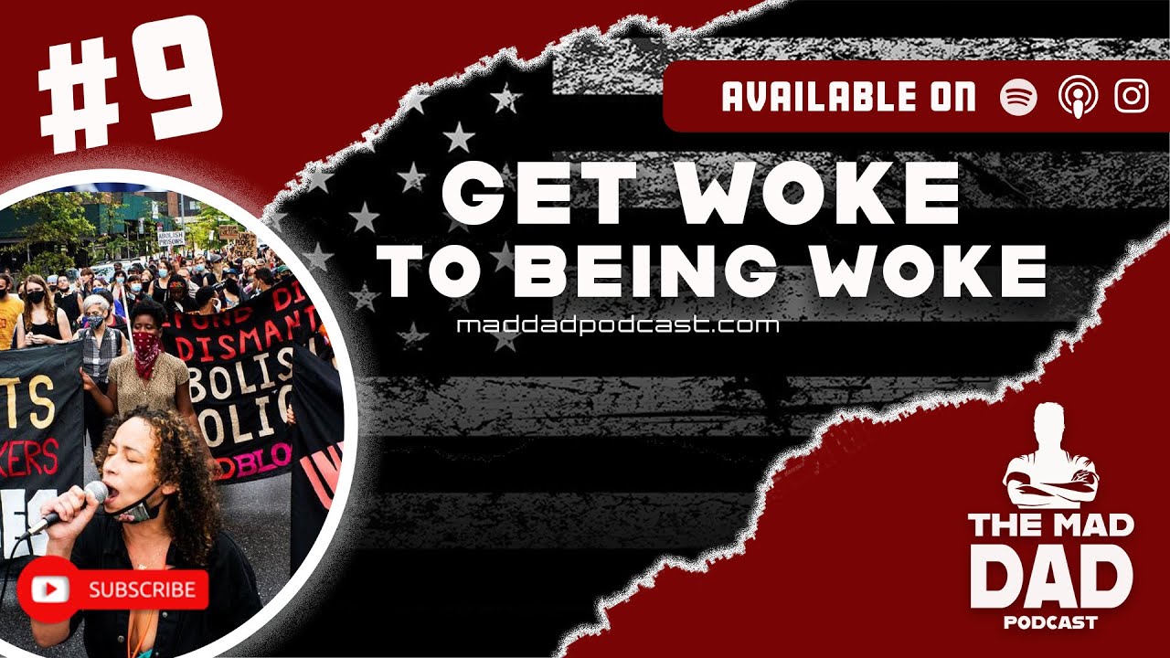 Episode 9: Get Woke to Being Woke - YouTube