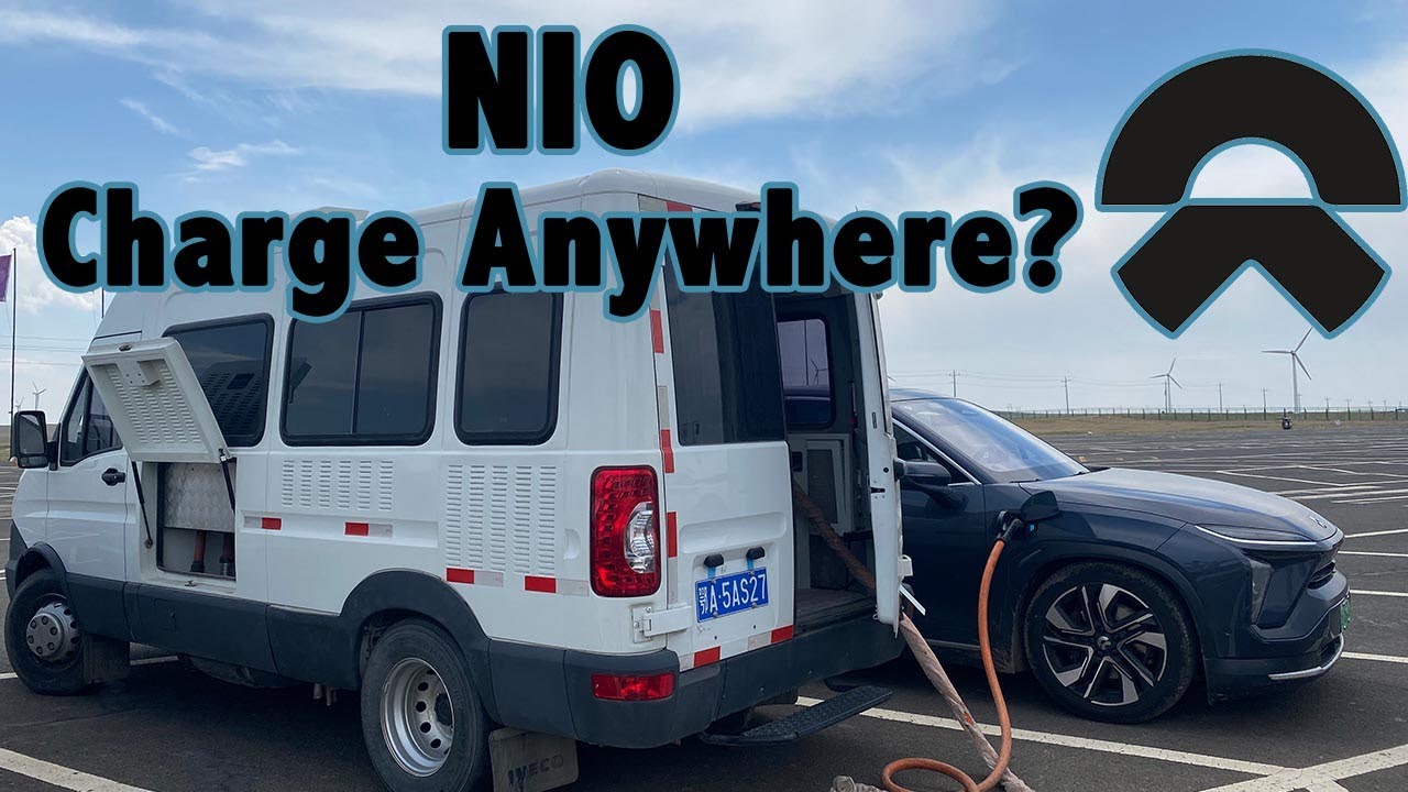 NIO Mobile Charging Van in Remote Inner Mongolia 蔚来奶妈车在内蒙古给我充电！ - YouTube