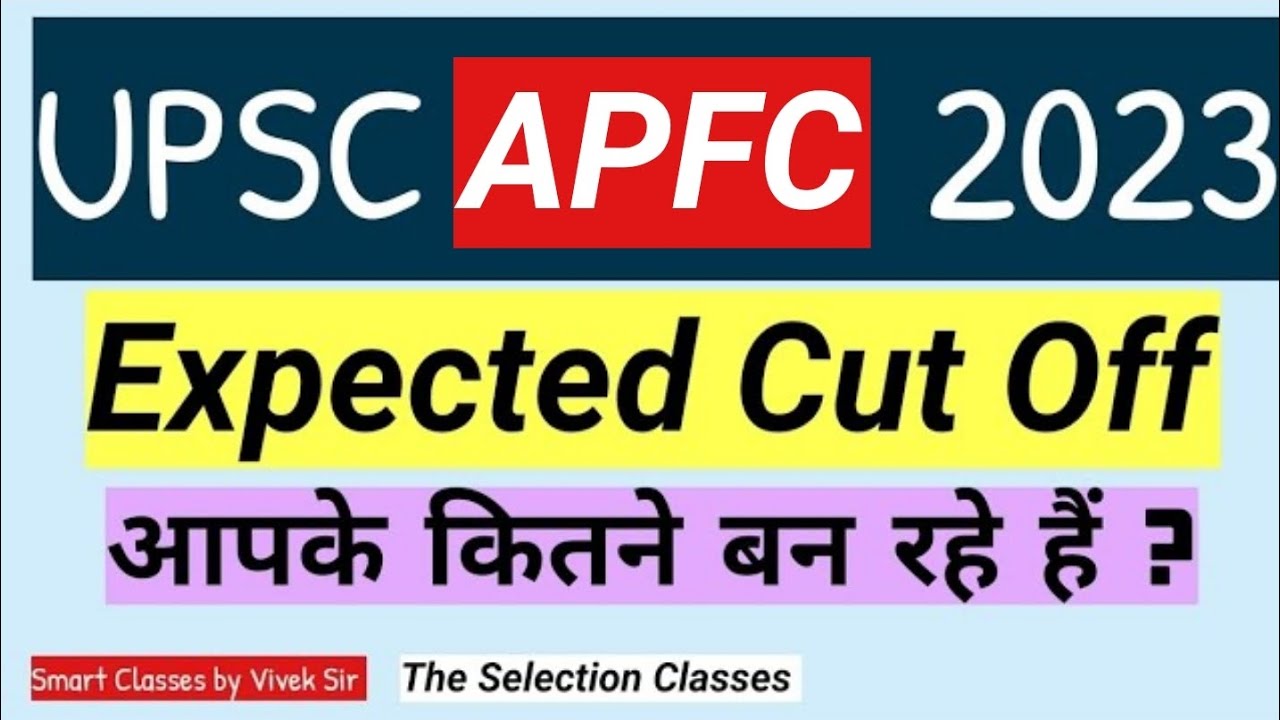 UPSC APFC 2023 - Cut Off Prediction #upscepfoexam #epfo2023 #apfc2023 # ...