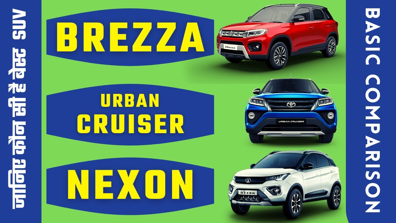 Maruti Brezza vs Toyota Urban Cruiser vs Tata Nexon Comparison 2021 ...
