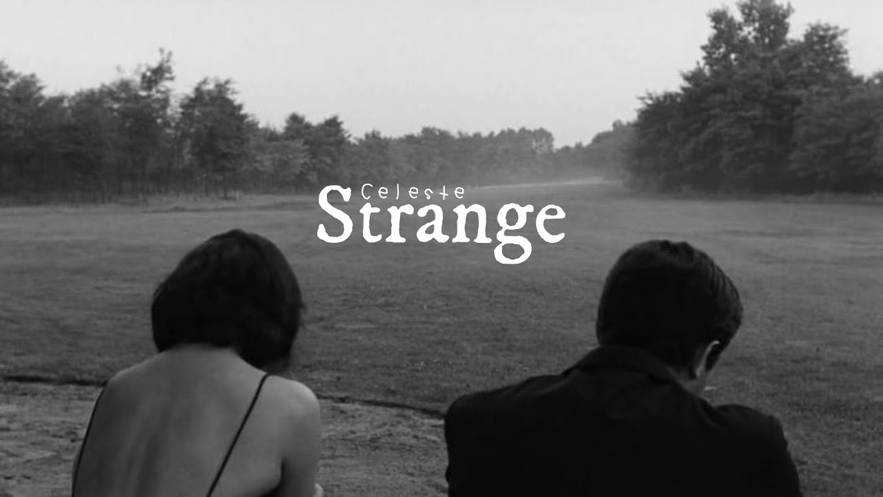 [Vietsub + Lyrics] Strange - Celeste - YouTube