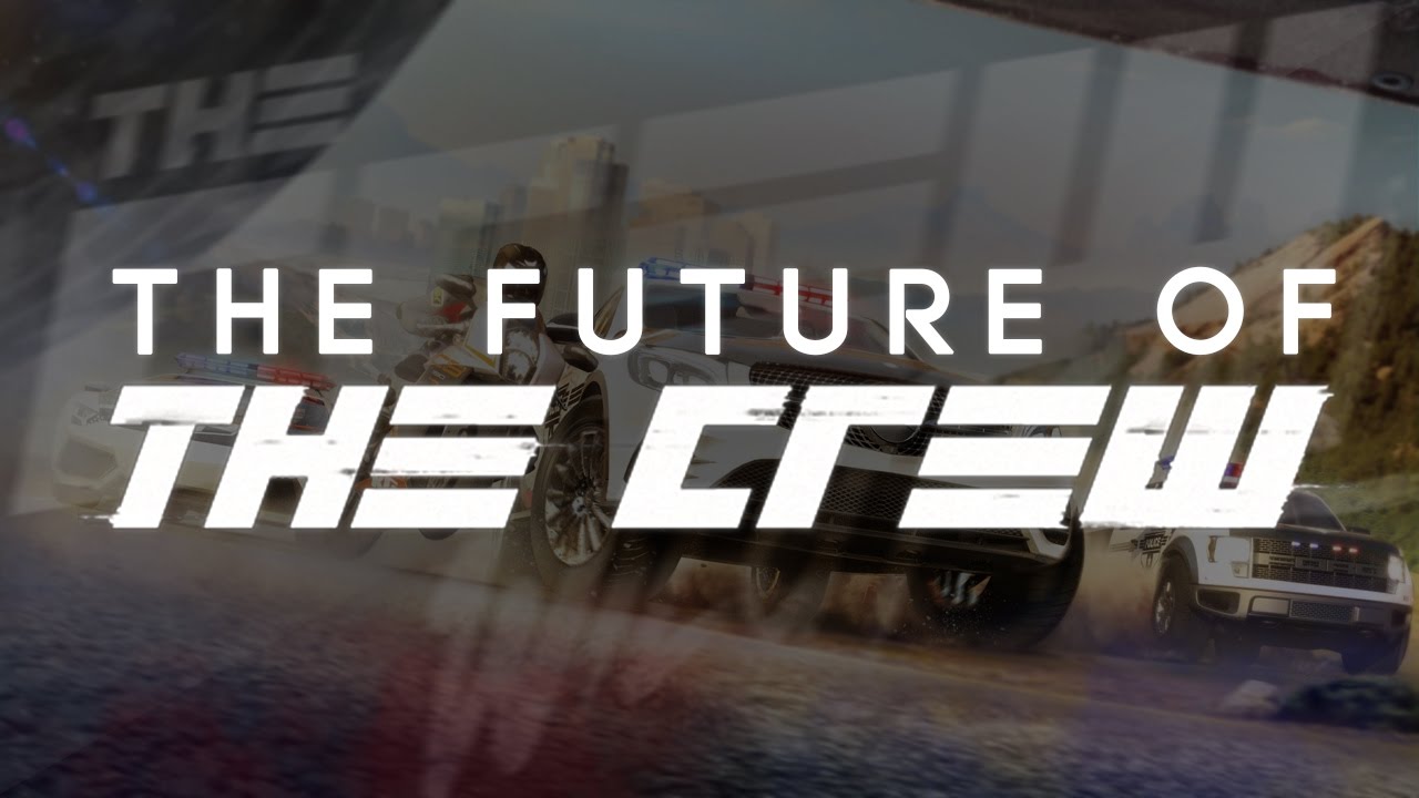 THE FUTURE OF THE CREW - YouTube