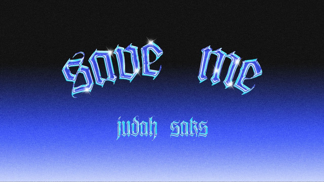 Judah Saks - Save Me (Official Audio) - YouTube