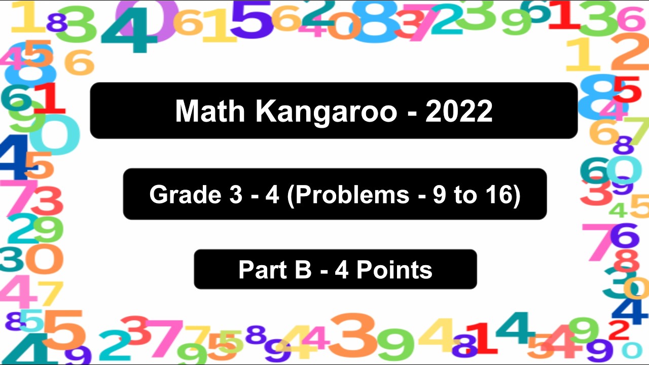 2022 Math Kangaroo Grade 3 & 4 Part B Problem 9-16 - YouTube