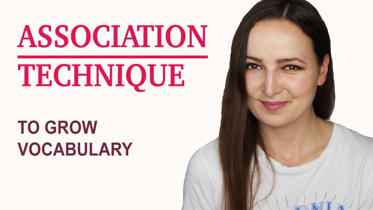 Word Association Technique to GROW YOUR VOCABULARY - YouTube