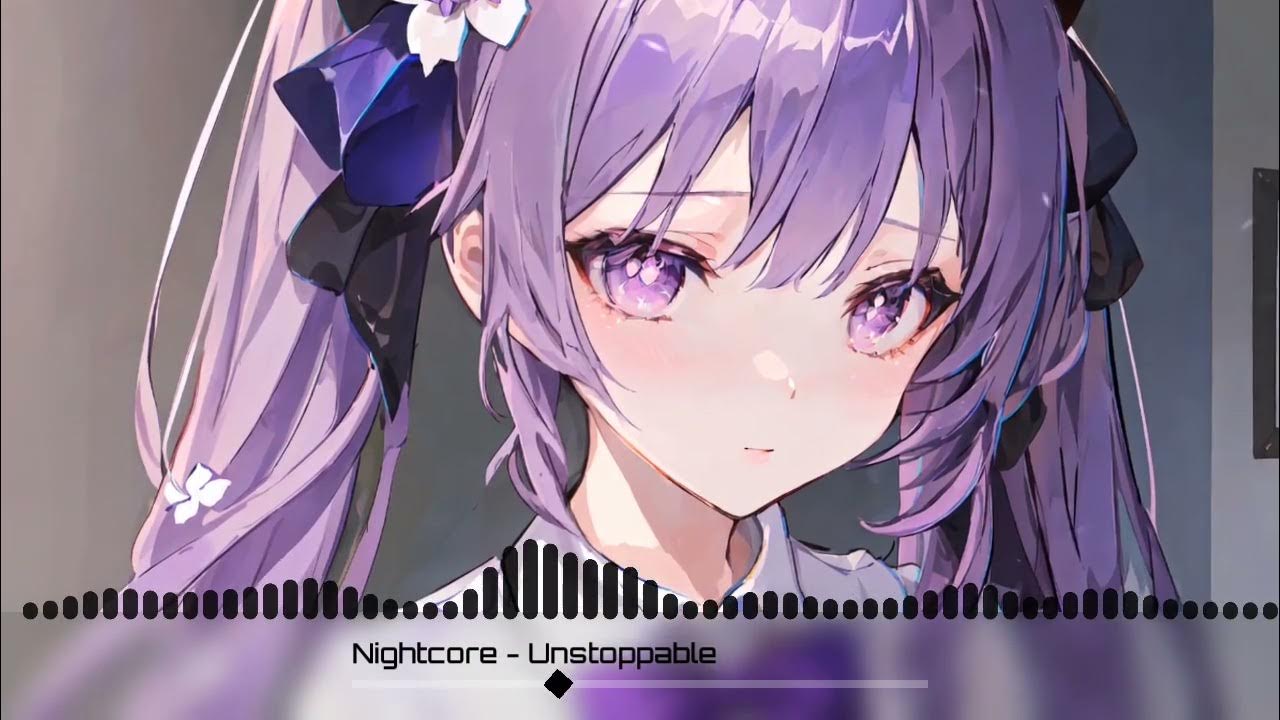 Nightcore - Unstoppable - YouTube