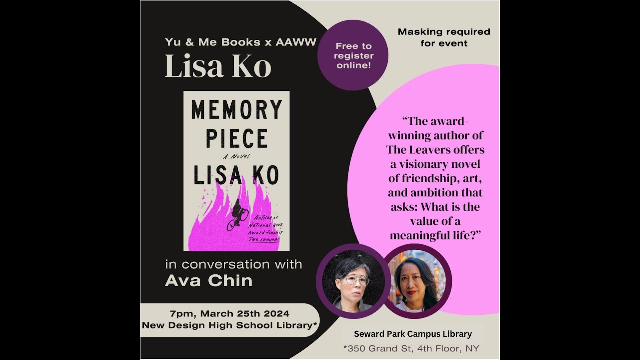 Yu&Me Books & Seward Park Campus Library presents: Lisa Ko's "Memory ...