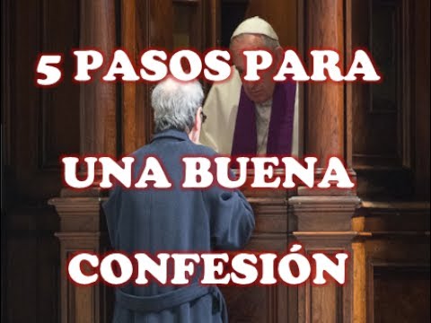 5 PASOS PARA UNA BUENA CONFESIÓN - YouTube