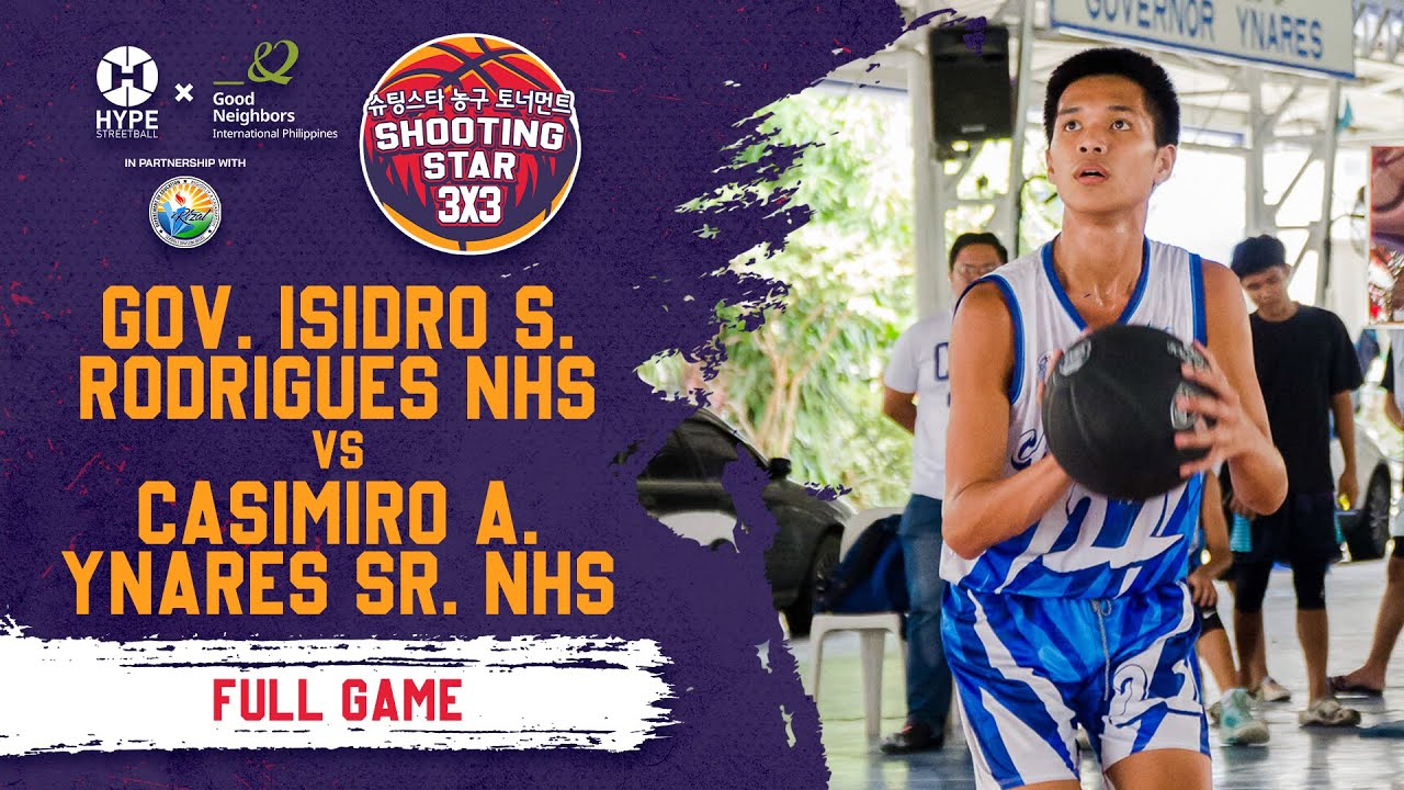 Gov. Isidro S. Rodriguez NHS vs Casimiro A. Ynares Sr. MNHS | 3x3 ...