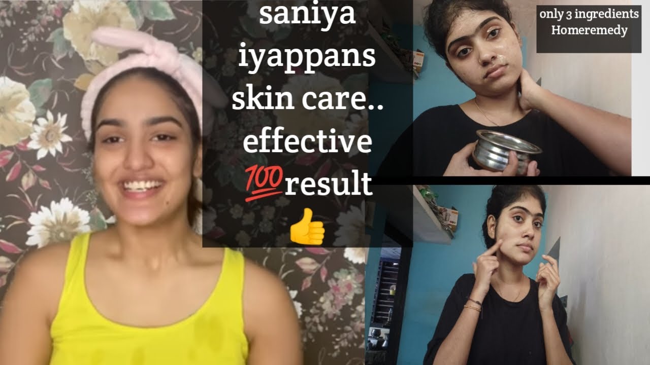 Saniya iyyapan skin care 💯result.only 3 ingredients 👍#homeremedies # ...
