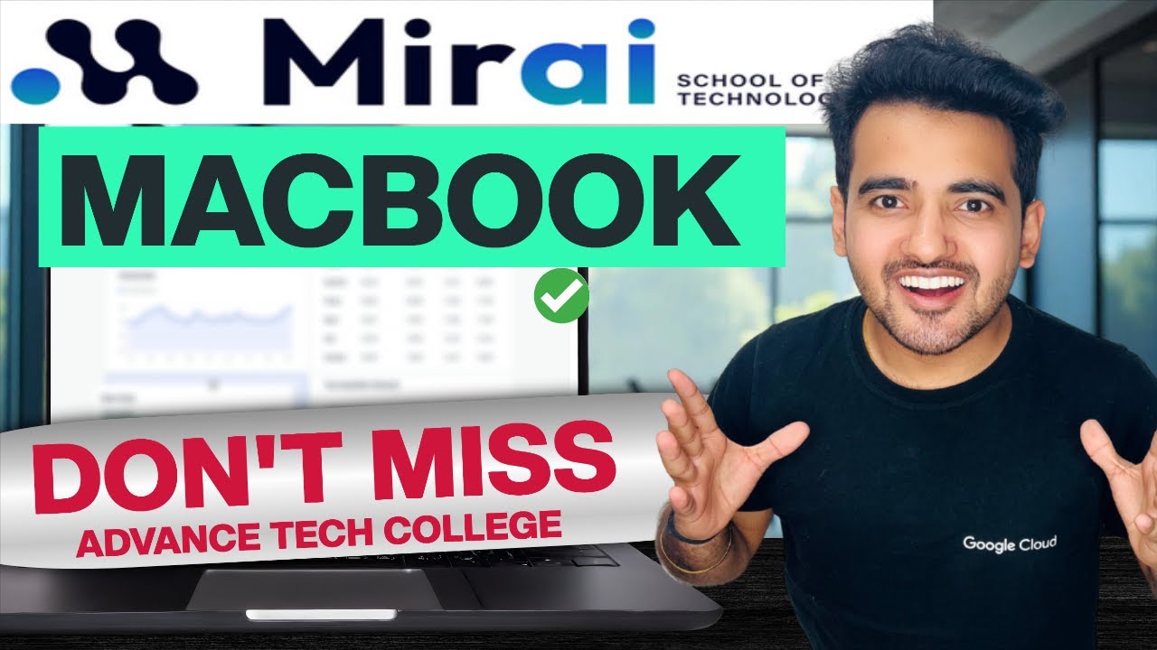 This College Offers MacBook to Students: Mirai School Of Technology 100% Scholarship |B.Tech in ...