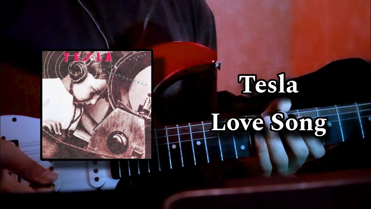 Tesla - Love Song / Guitar Solo Cover - YouTube