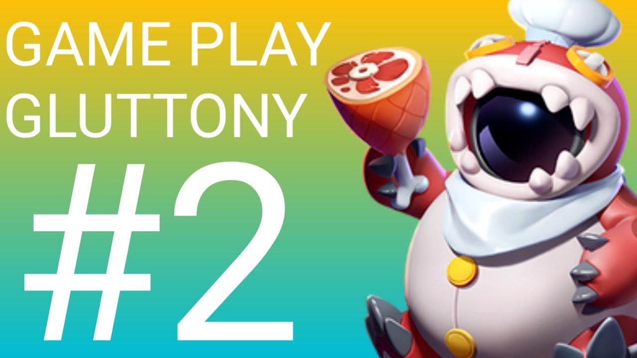 Game play Gluttony #2 - YouTube