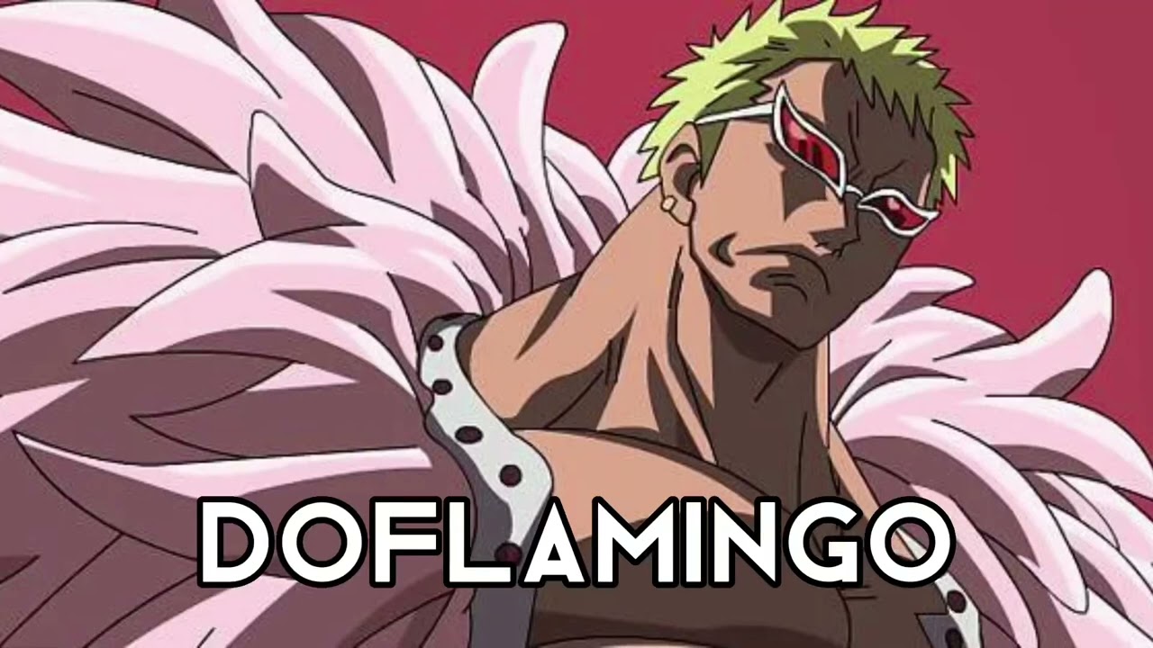 Doflamingo saying his name for Edit [w/o music] - YouTube