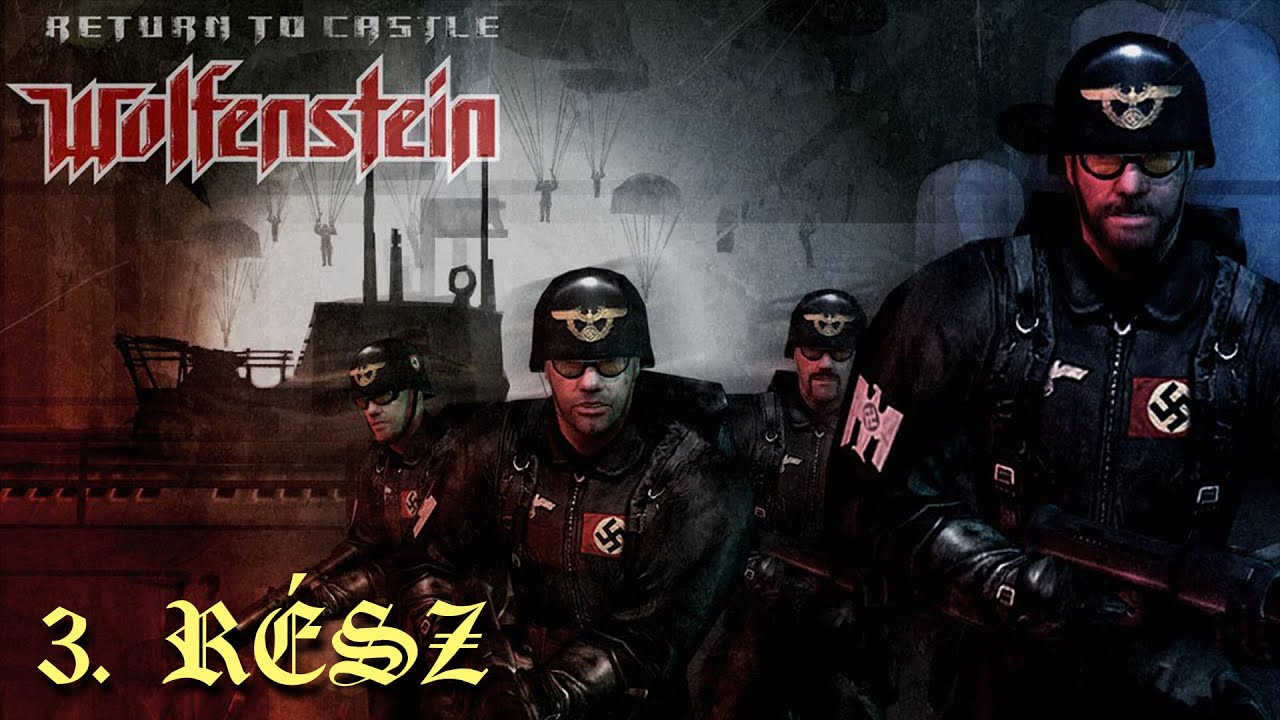 Return to Castle Wolfenstein (2001) | 3. rész | "4K" - YouTube