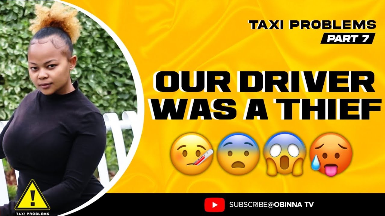 Taxi Problems Part 7 - Our driver was A thief😱💁‍♂️ - YouTube