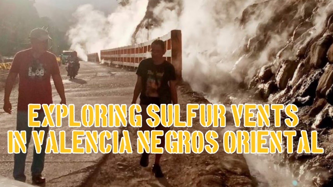 EXPLORING SULFUR VENTS IN VALENCIA NEGROS ORIENTAL | FAMILY BONDING ...
