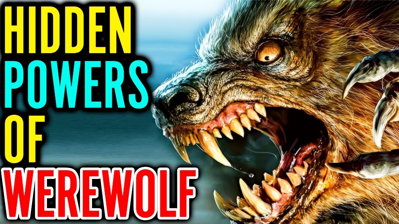 10 Hidden Powers of Werewolf That People Usually Forget They Have ...