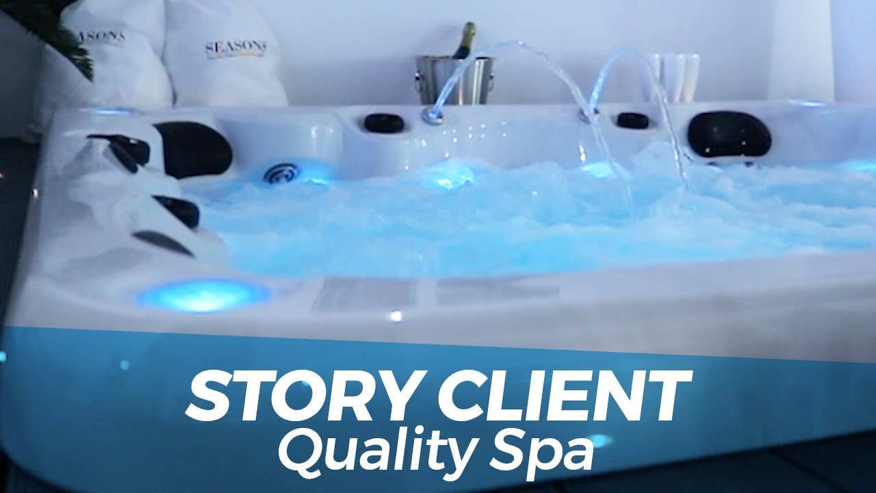 Quality Spa - Story Client #05 - YouTube