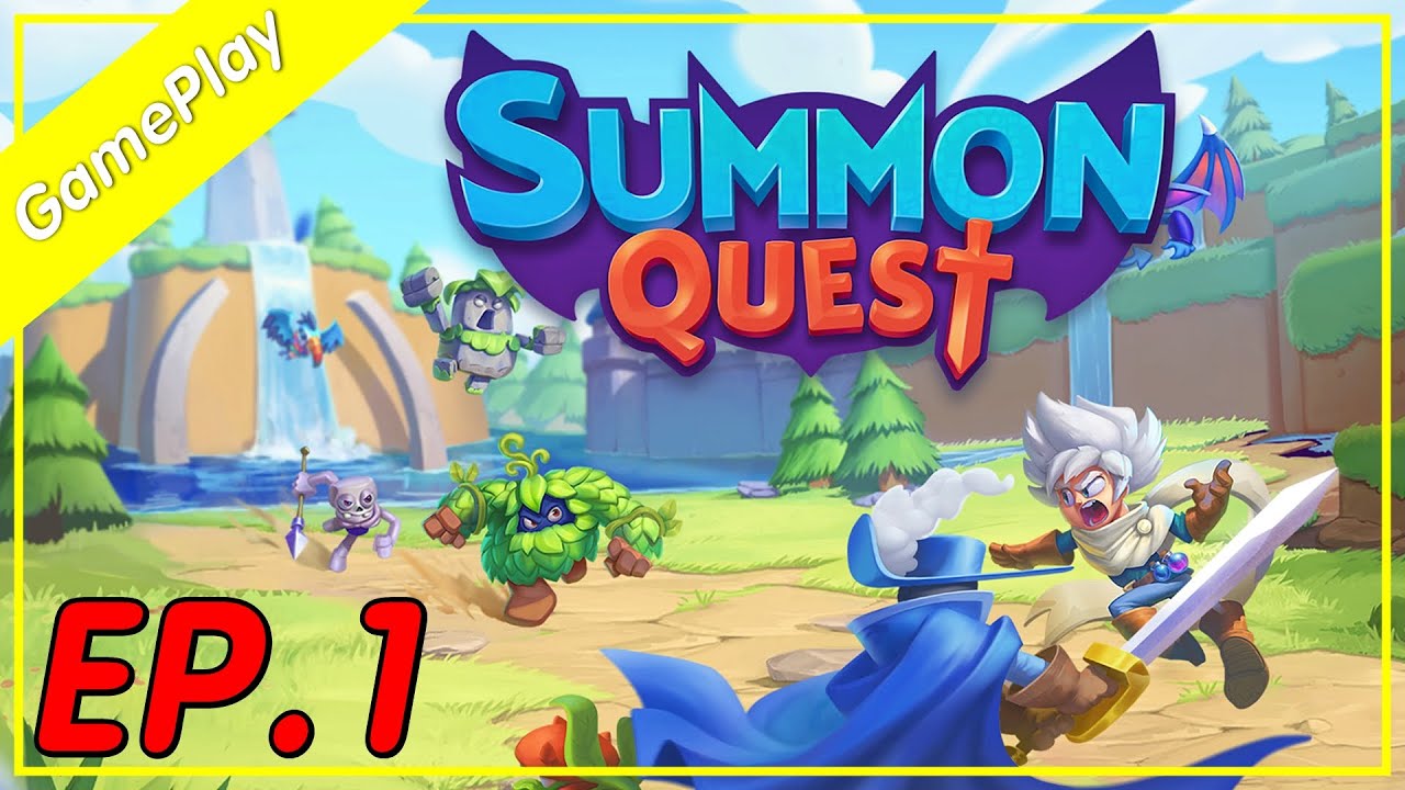 Summon Quest : Gameplay EP.1 - YouTube