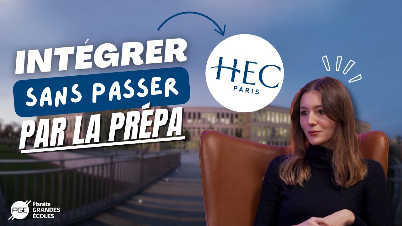 Clara : Intégrer HEC Paris sans passer par la prépa - YouTube