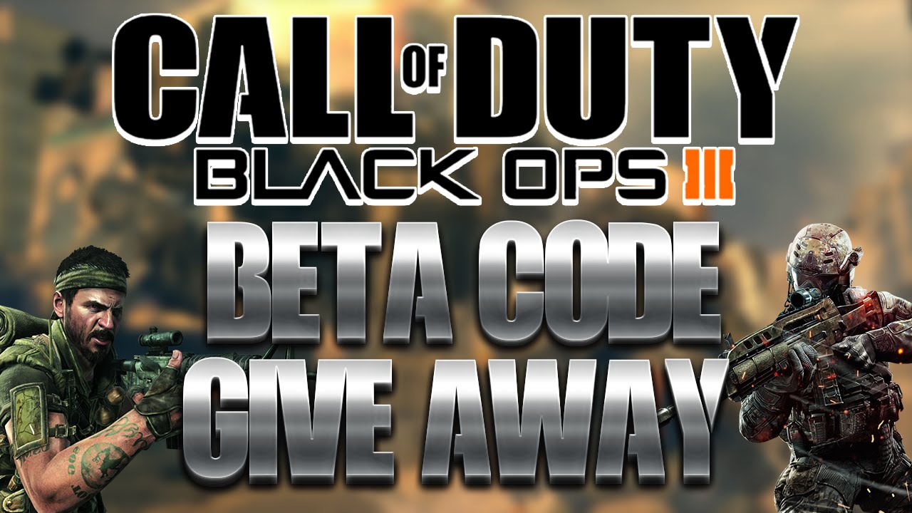 BLACK OPS 3 BETA CODE GIVE AWAY - WIN A PS4 BO3 BETA CODE - YouTube