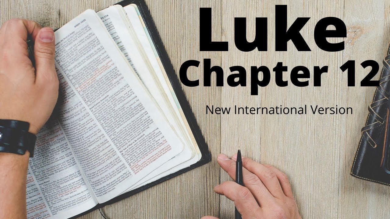 Luke 12 NIV Audio Bible - YouTube