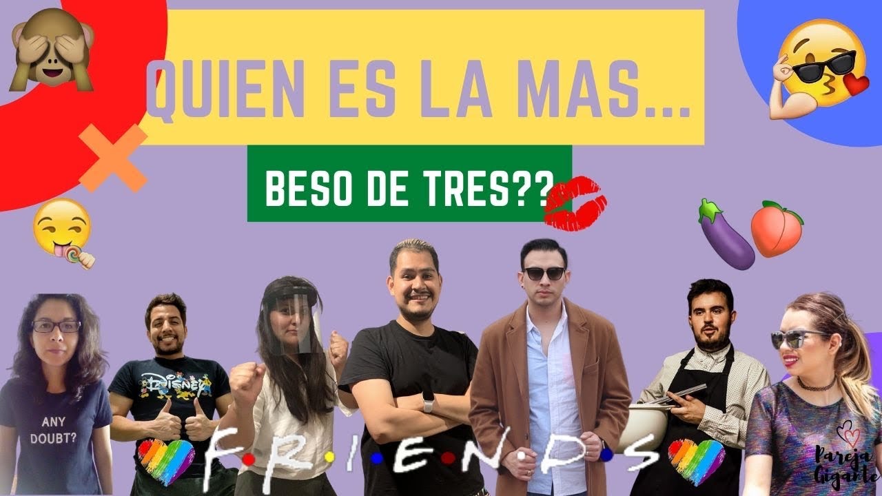 Quién es la MÁS... beso de Tres | Pareja Gigante 🏳️‍🌈 - YouTube