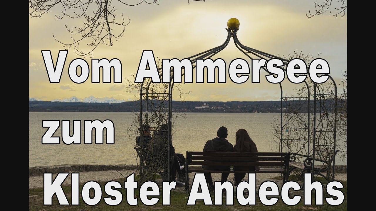 Vom Ammersee zum Kloster Andechs - YouTube