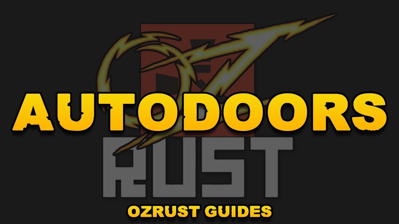 OzRust Tutorials - Autodoors - YouTube