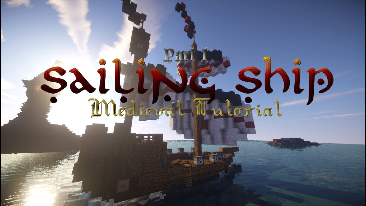 How to Build a Medieval Sailing Ship (Minecraft Tutorial) Part 1 - YouTube