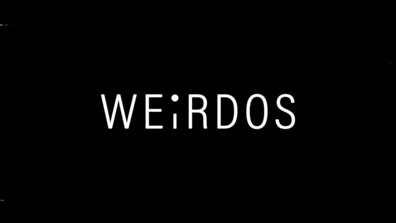 hello, weirdos - YouTube