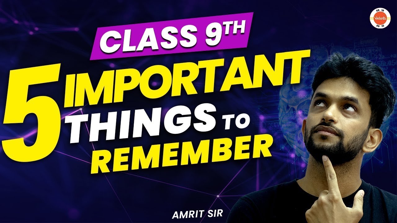 5 Most IMPORTANT things to remember in CBSE Class 9 | Amrit Sir @VedantuClass910 - YouTube