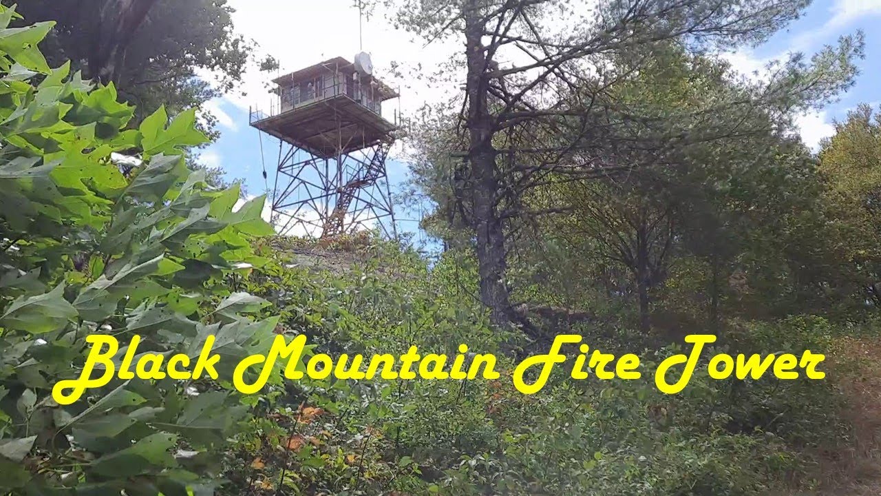 Black Mountain Fire Tower - YouTube