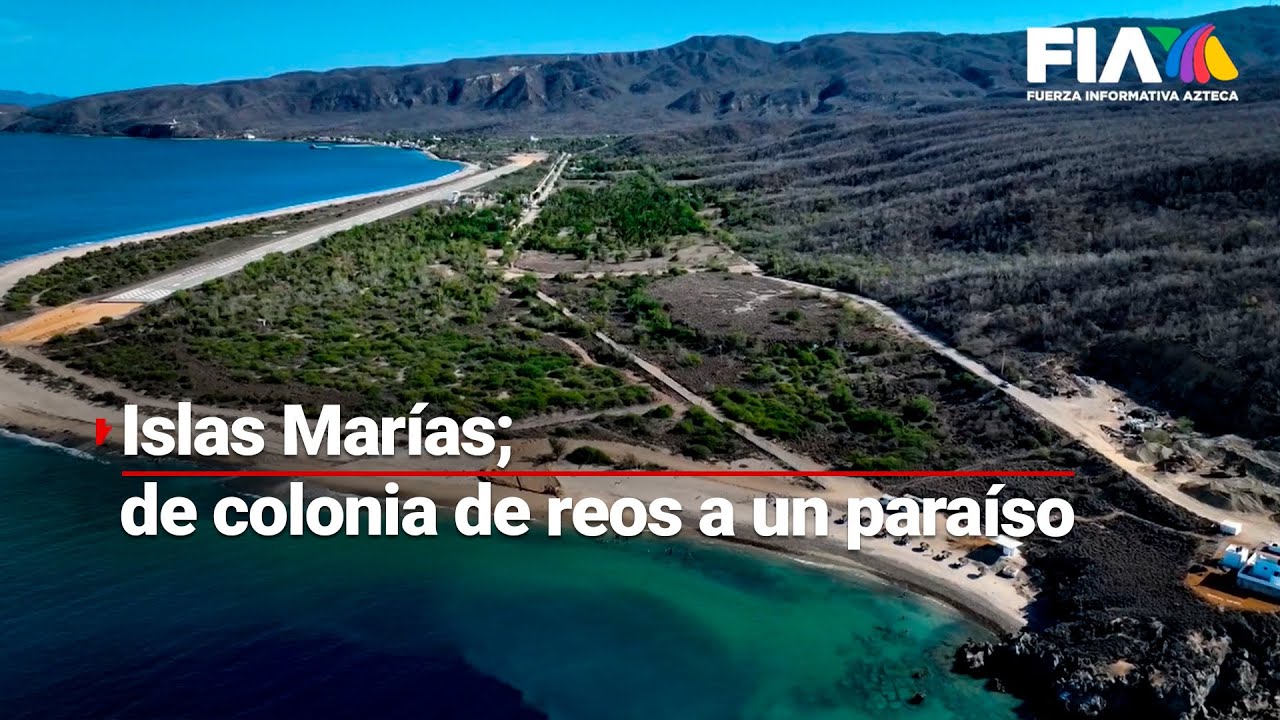 ¿Cómo era antes? | Las Islas Marías eran conocidas por ser una gran ...