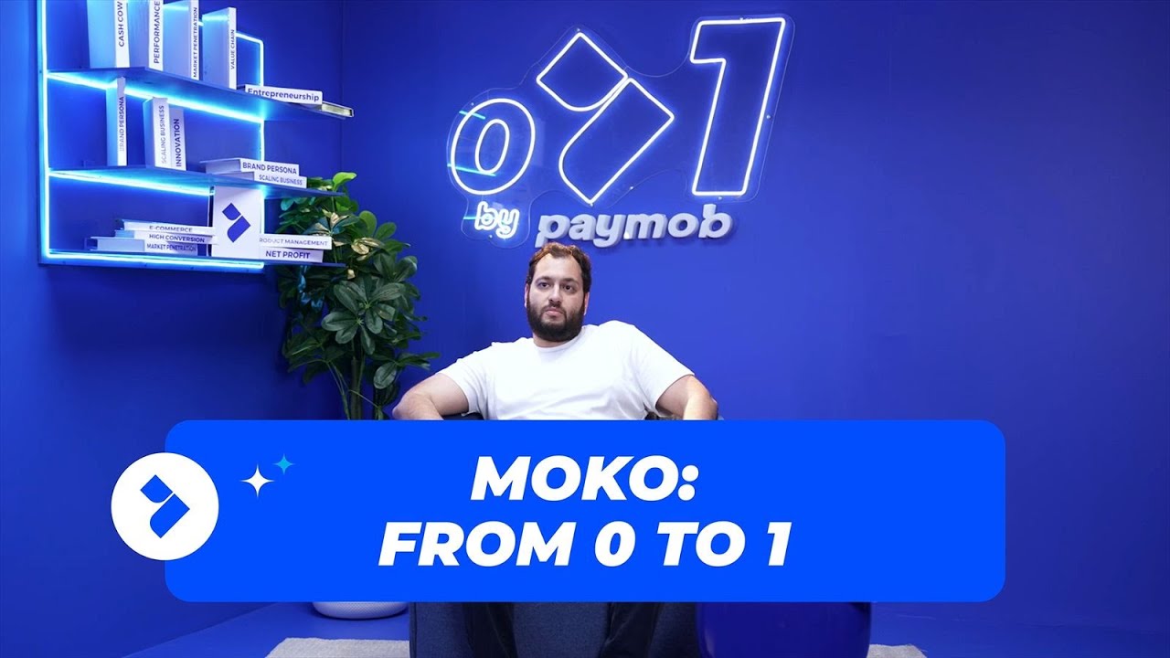Moko | 0 to 1 by Paymob - YouTube