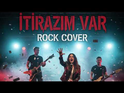 İtirazım var (Rock Cover)