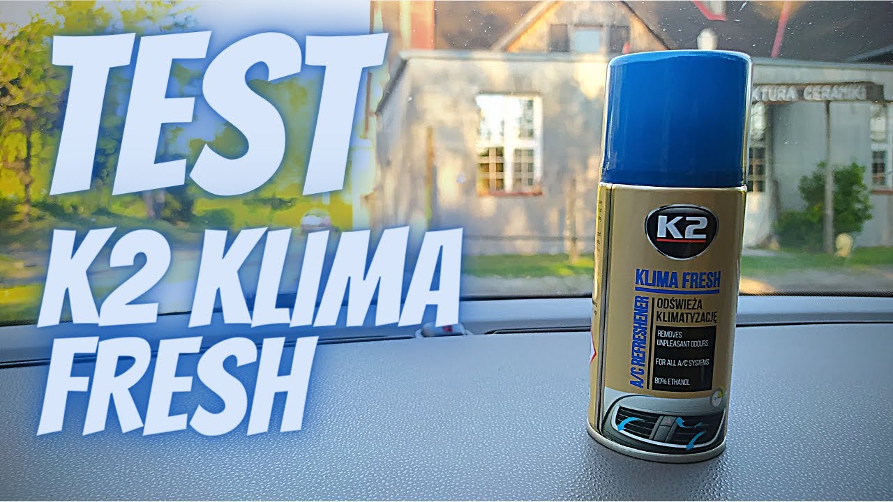TEST #08 | K2 Klima Fresh - odświeżacz klimatyzacji - YouTube